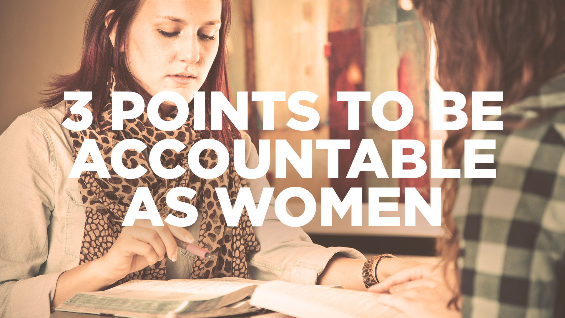 3 Points of Accountability for Women - Jacob Abshire